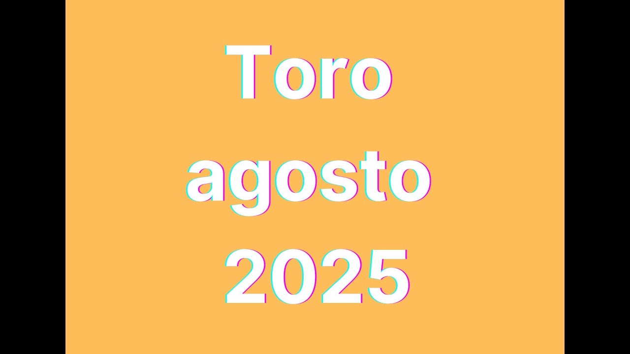 Toro agosto 2025 - YouTube