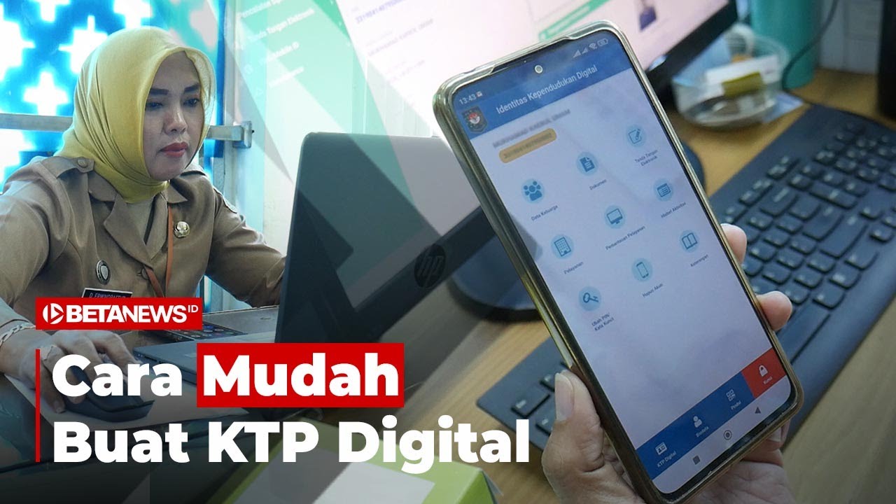 Cara Mudah Buat KTP Digital, Tak Perlu Fotokopi-Fotokopi Lagi - YouTube