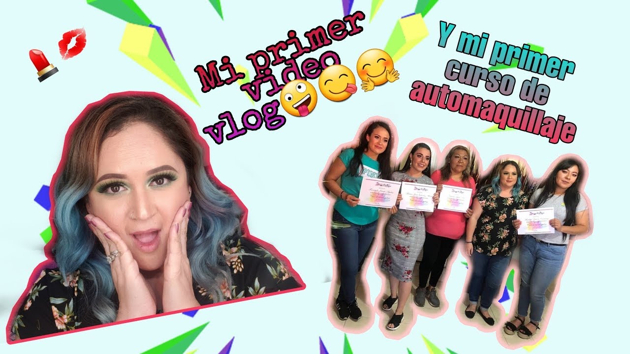 Mi primer Vlog 😎y primer curso de automaquillaje 💄/Alma Pacheco Makeup ...