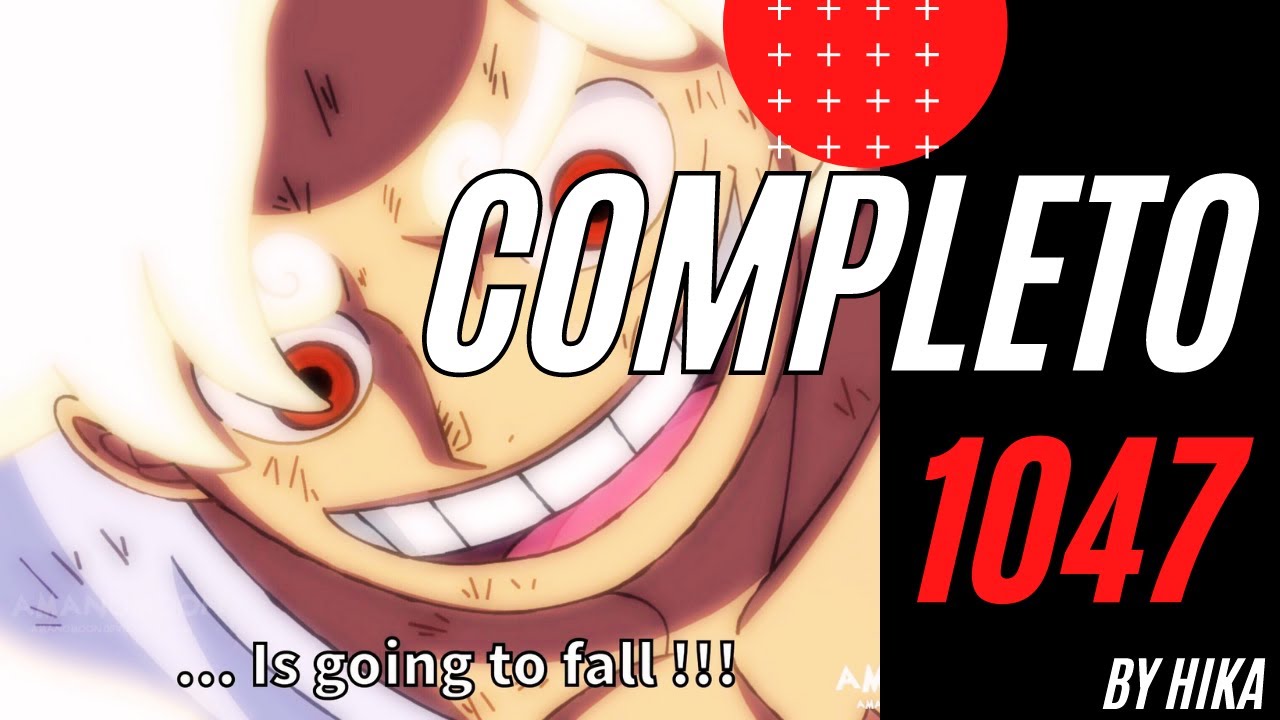 ONE PIECE 1047 SPOILER MANGA COMPLETO - YouTube