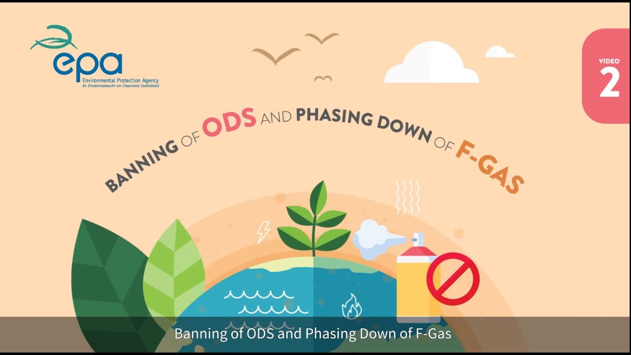 Banning of ODS and Phasing Down of F-Gas - YouTube