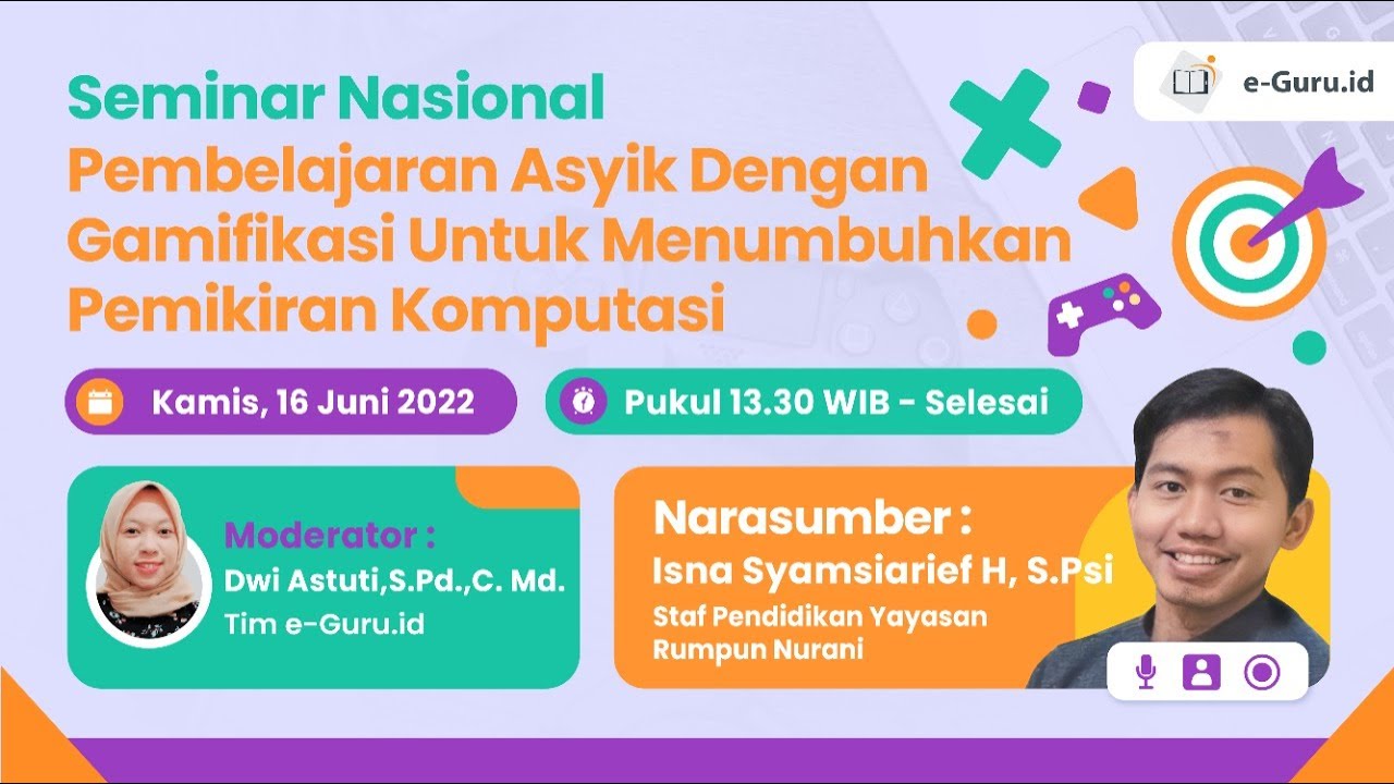 SEMINAR NASIONAL PEMBELAJARAN ASYIK DENGAN GAMIFIKASI UNTUK MENUMBUHKAN PEMIKIRAN KOMPUTASI ...