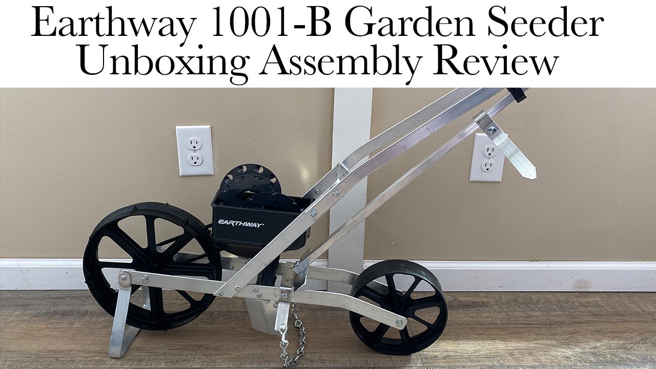 Earthway Garden Seeder Unboxing, Assembly, Review ~ Model 1001-B ...