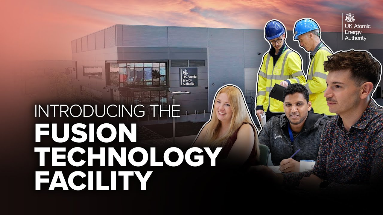 Introducing the Fusion Technology Facility, Rotherham - YouTube
