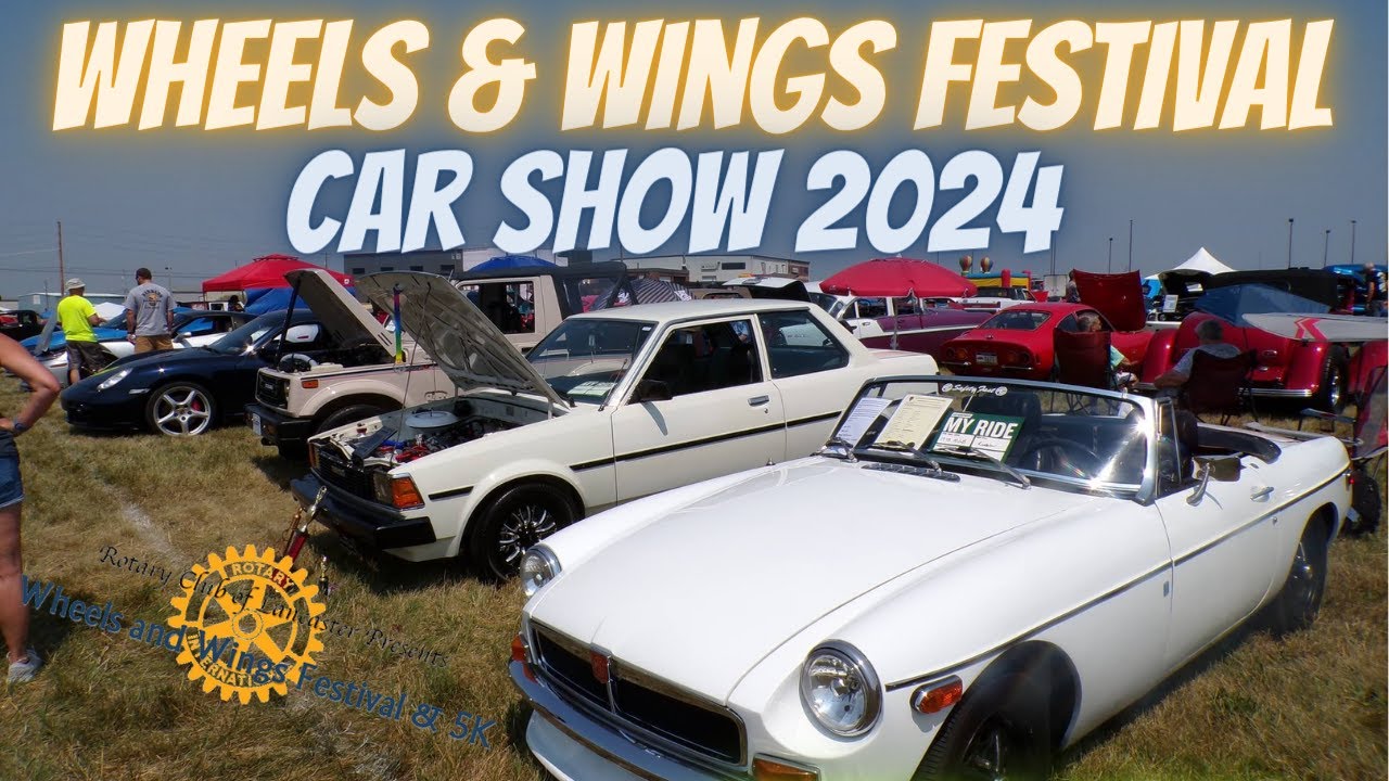 Wheels And Wings Festival: 2024 Car Show - Lancaster Airport, Lititz PA ...
