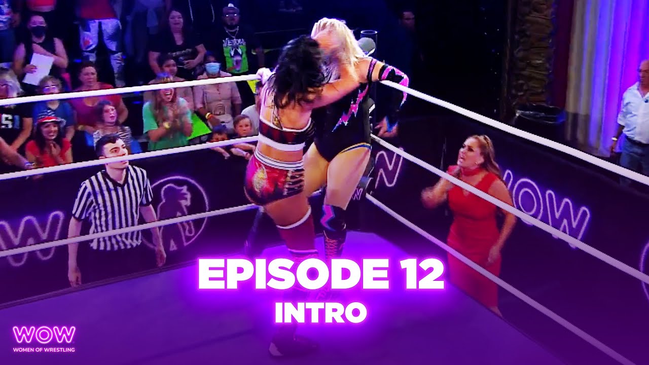 Episode 12 Intro | WOW - Women Of Wrestling - YouTube