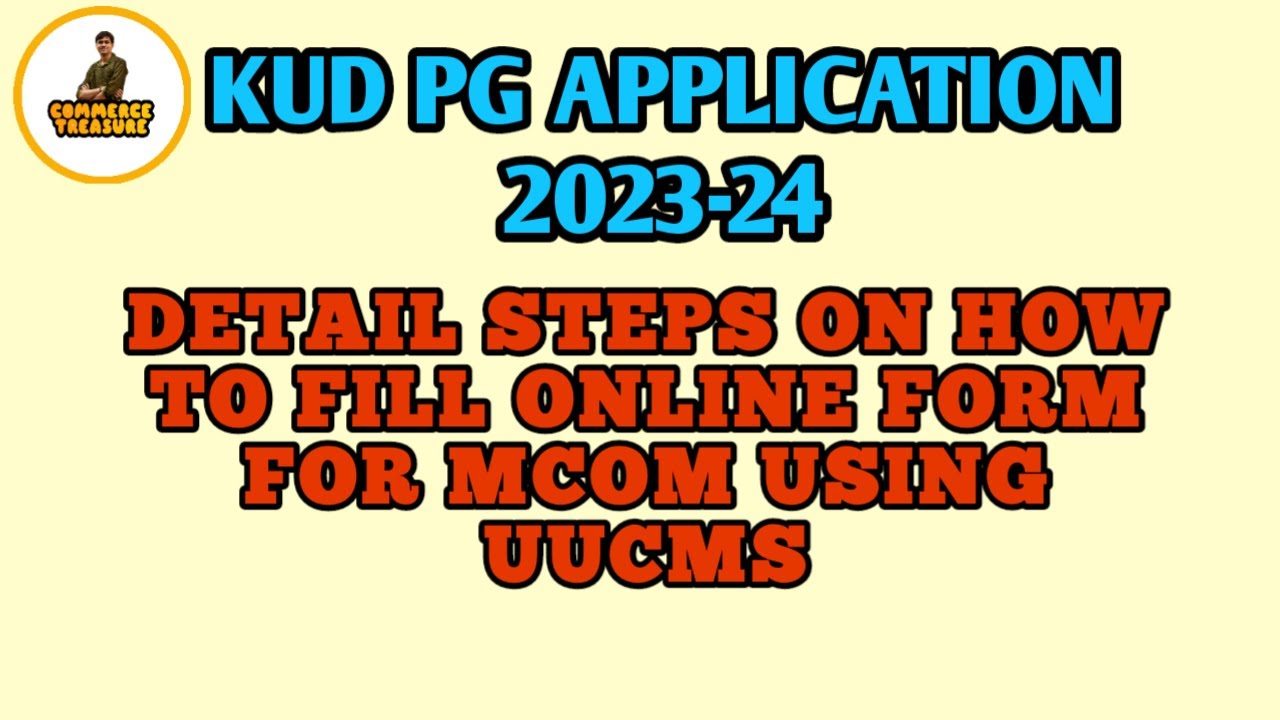 KUD PG ONLINE APPLICATION FORM USING UUCMS 2023. HOW TO APPLY USING UUCMS FOR M.COM. - YouTube