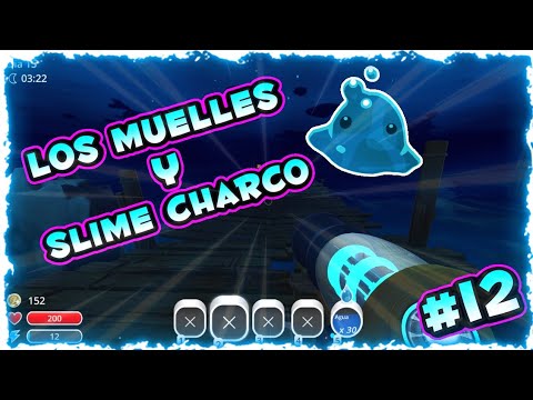 Slime Rancher Gameplay Español #12 Los Muelles Y Slime Charco. - YouTube