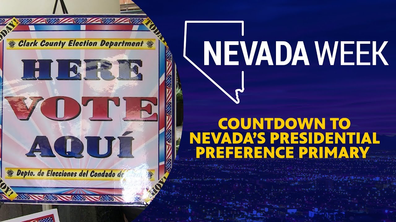Countdown to Nevada’s Presidential Preference Primary | Nevada Week ...