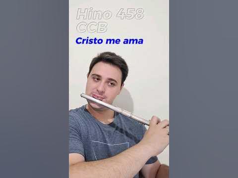 Hino 458 CCB | Cristo me ama ( Flauta transversal ) #viral#shorts#music#hino#youtubeshorts# ...