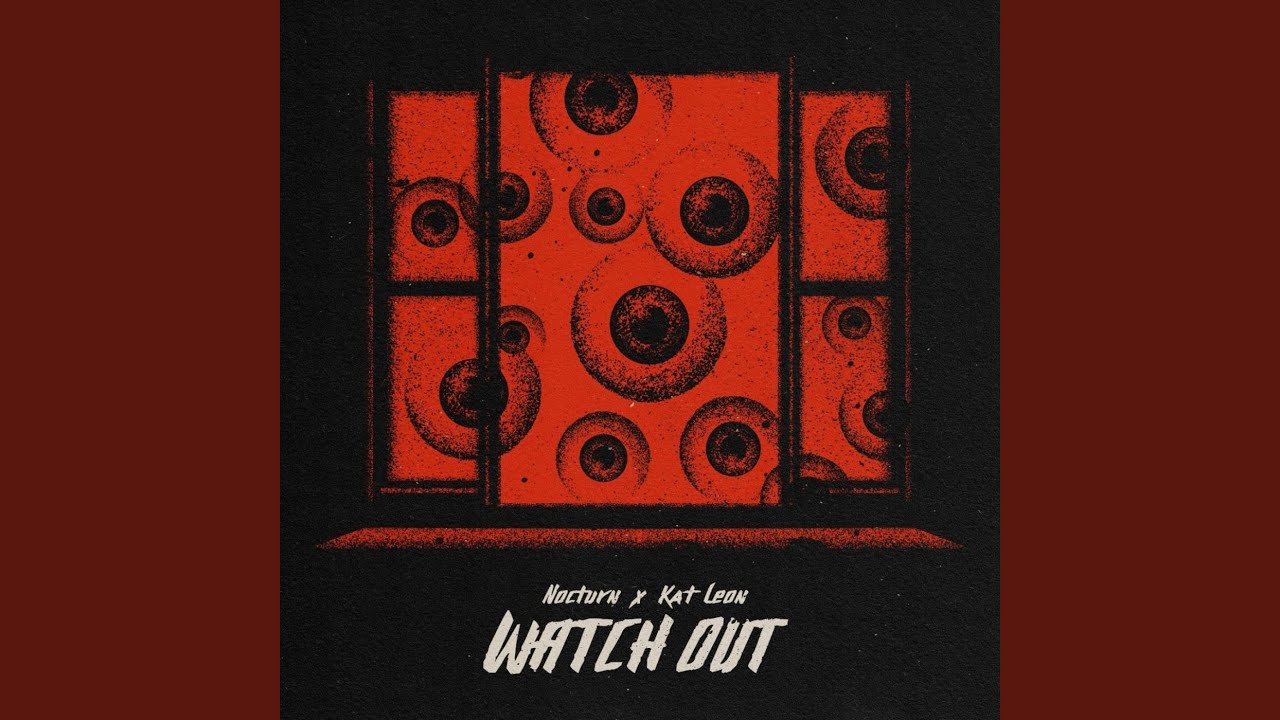 Watch Out - YouTube