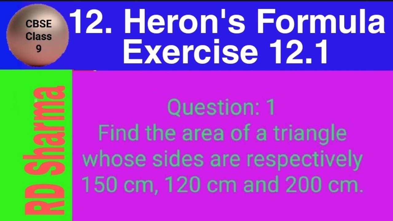 Find the area of a triangle whose sides are respectively 150 cm, 120 cm ...
