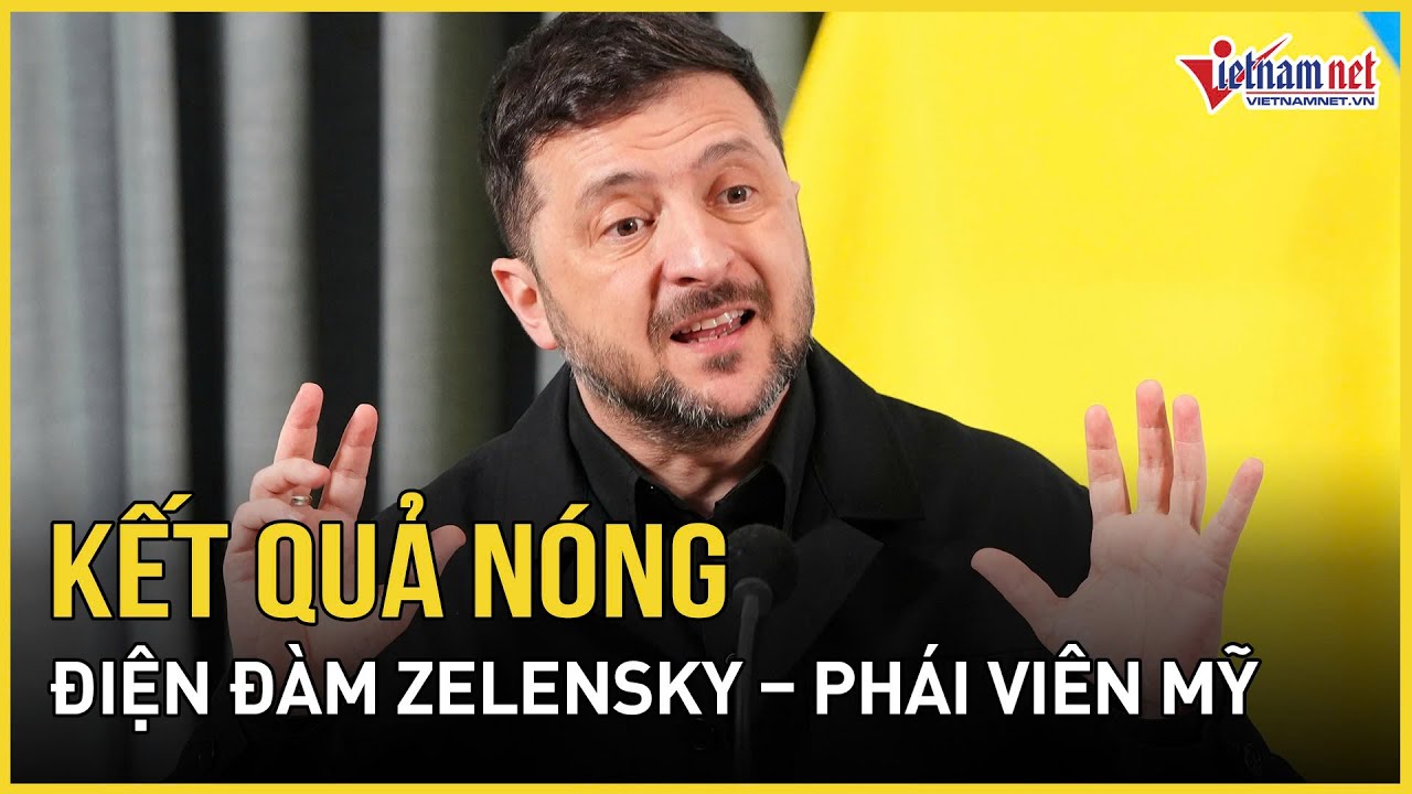 Kết quả nóng điện đàm Zelensky - phái viên Mỹ, Nga quả quyết Ukraine ...