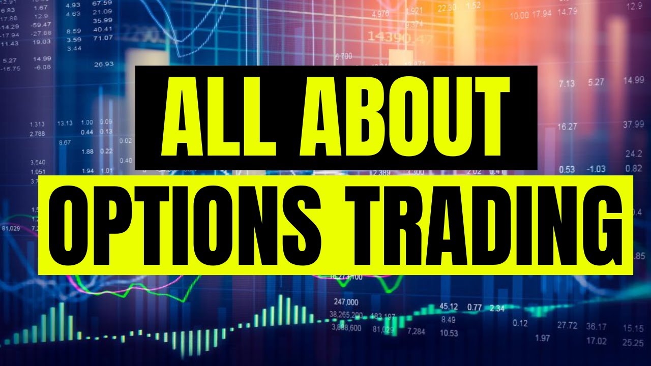 All About Options Trading - YouTube