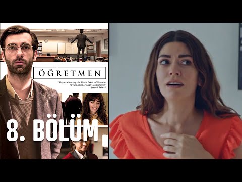 Öğretmen 8. Bölüm