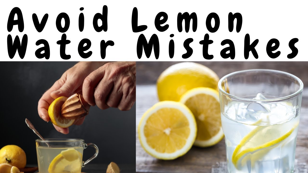 Lemon Water Mistakes You Must Avoid - YouTube