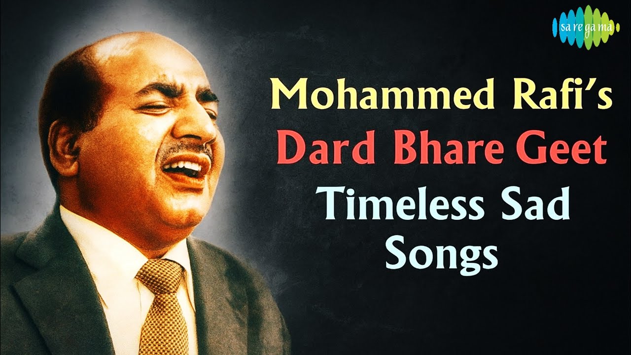 Mohammed Rafi’s Emotional Dard Bhare Geet | Timeless Sad Songs - YouTube