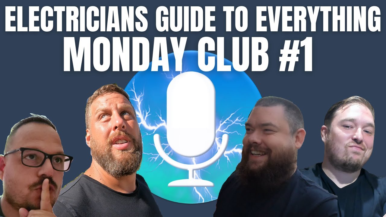 The Electricians' Monday Club Episode 1 - YouTube