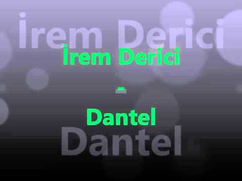 İrem Derici Dantel - Lyrics (Şarkı Sözleri)