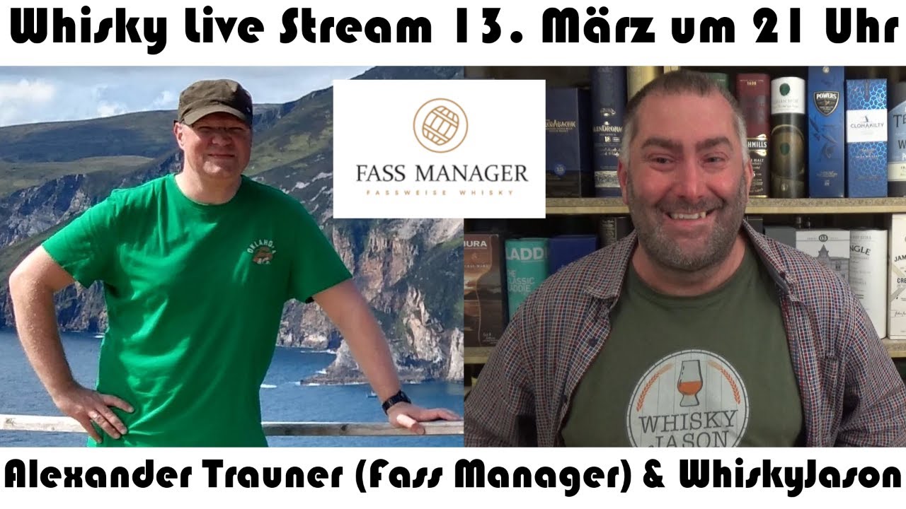 Whisky Live Stream mit Alexander Trauner (Fass Manager) & WhiskyJason ...