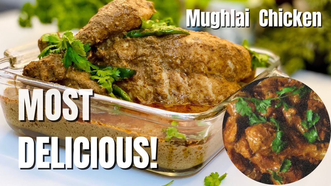 Mughlai Chicken Recipe | Murgh Masala | Rich & Creamy Chicken Curry ...