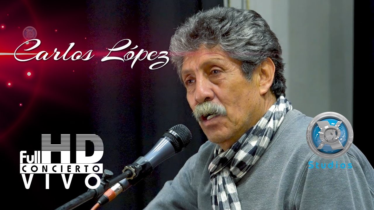 CARLOS LÓPEZ (EN VIVO) - YouTube