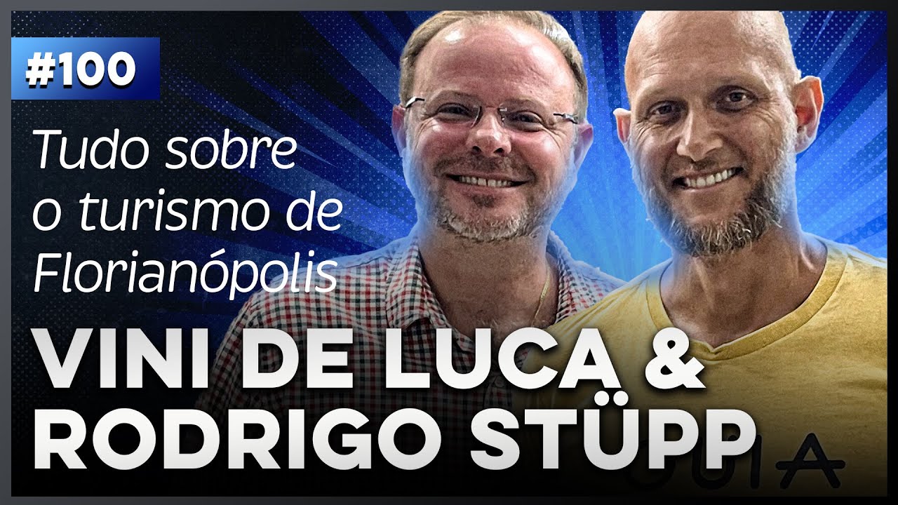 VINI DE LUCA e RODRIGO: Turismo em Florianópolis - Papo de Salão #100 ...
