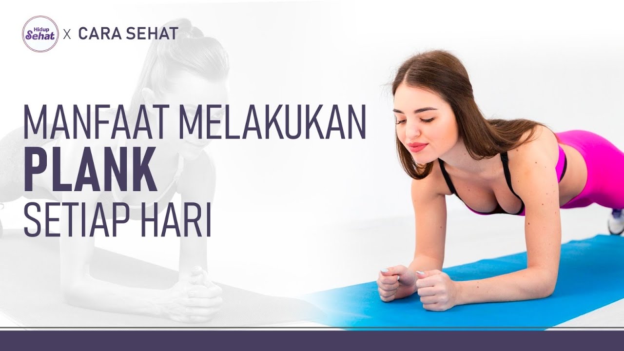 Berbagai Posisi Plank dan Manfaatnya | Hidup Sehat tvOne - YouTube