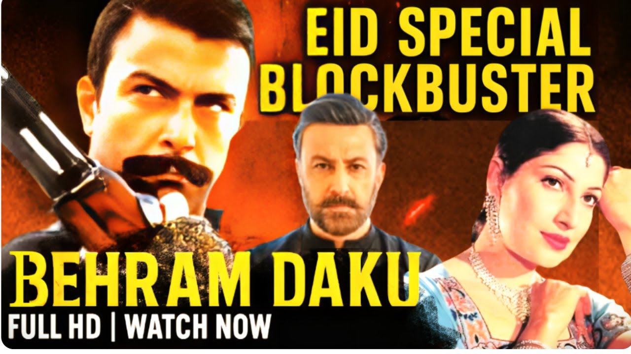 Behram Daku (2002) | Shaan & Saima's Eid Blockbuster | Full HD Action ...