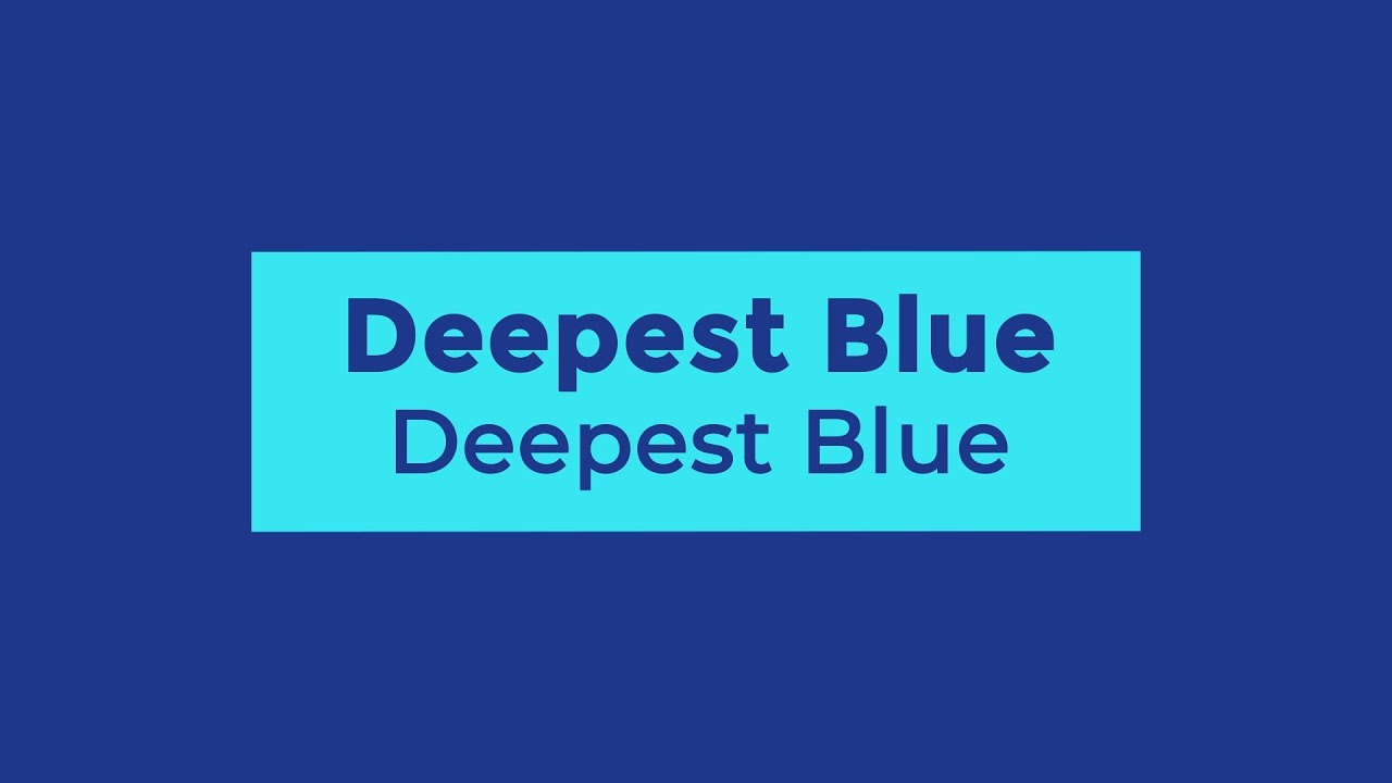 Deepest Blue - Deepest Blue (Lyrics) - YouTube