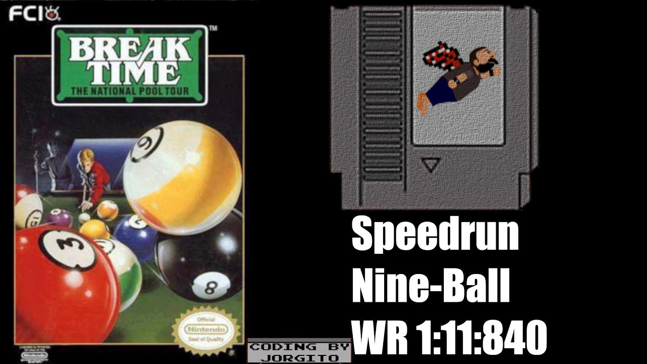 (NES) Break Time Nine Ball Speedrun: 1:11:840 - YouTube