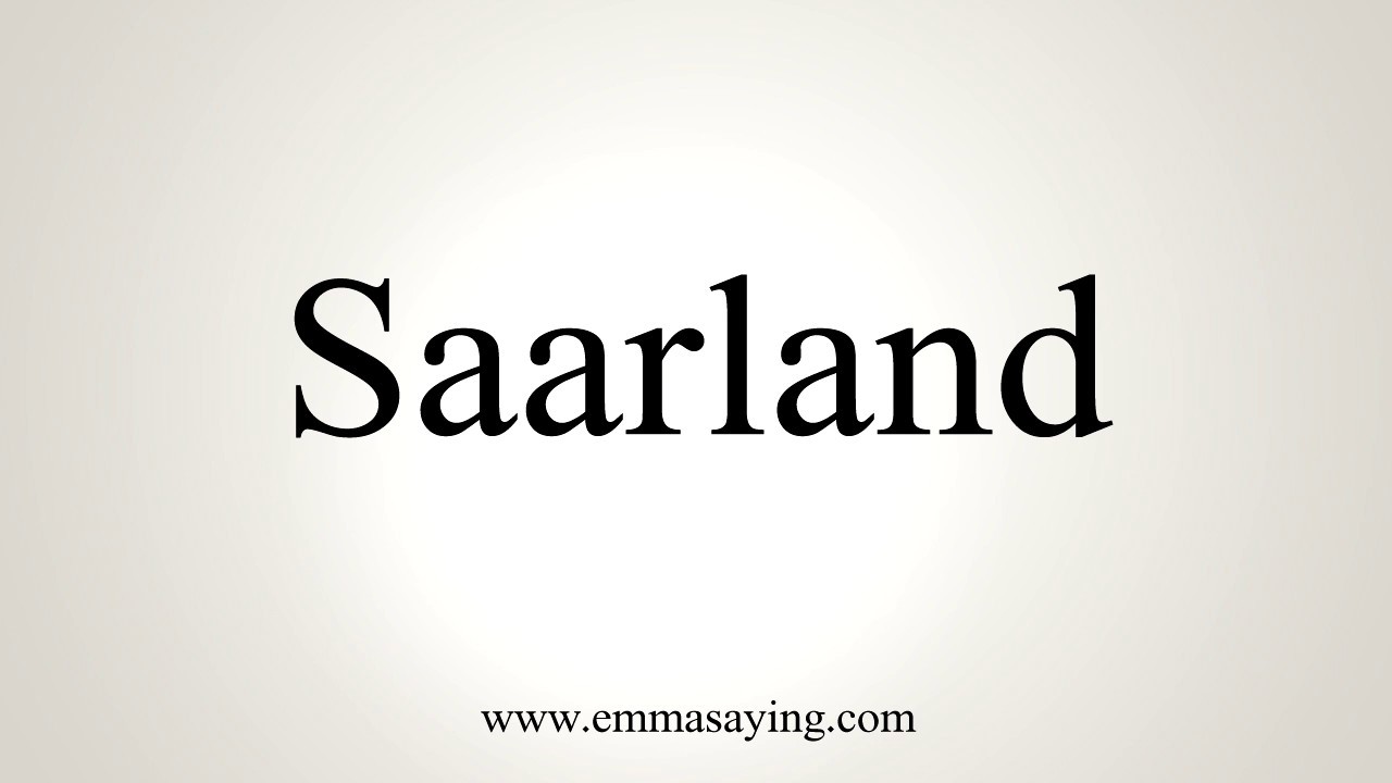 How To Pronounce Saarland - YouTube