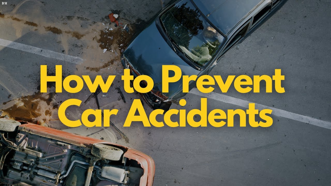 How To Prevent Car Accidents - YouTube