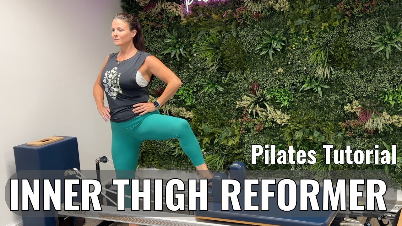 Slim Inner Thighs | Pilates Reformer Tutorial - YouTube