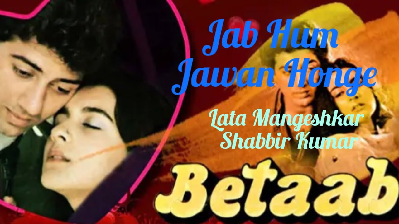 Jab Hum Jawan Honge | Lata Mangeshkar , Shabbir Kumar | Betaab | Amit Rana official - YouTube