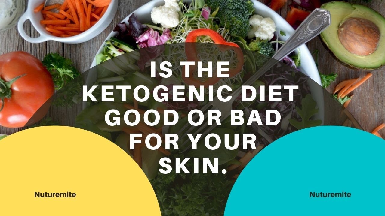 Is the Ketogenic diet good or bad for your skin? ( Health & Lifestyle ...