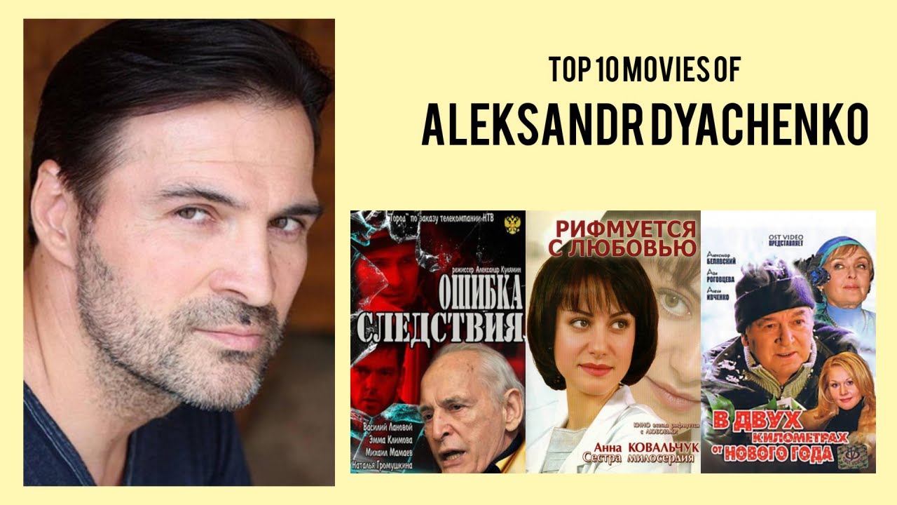 Aleksandr Dyachenko Top 10 Movies | Best 10 Movie of Aleksandr ...
