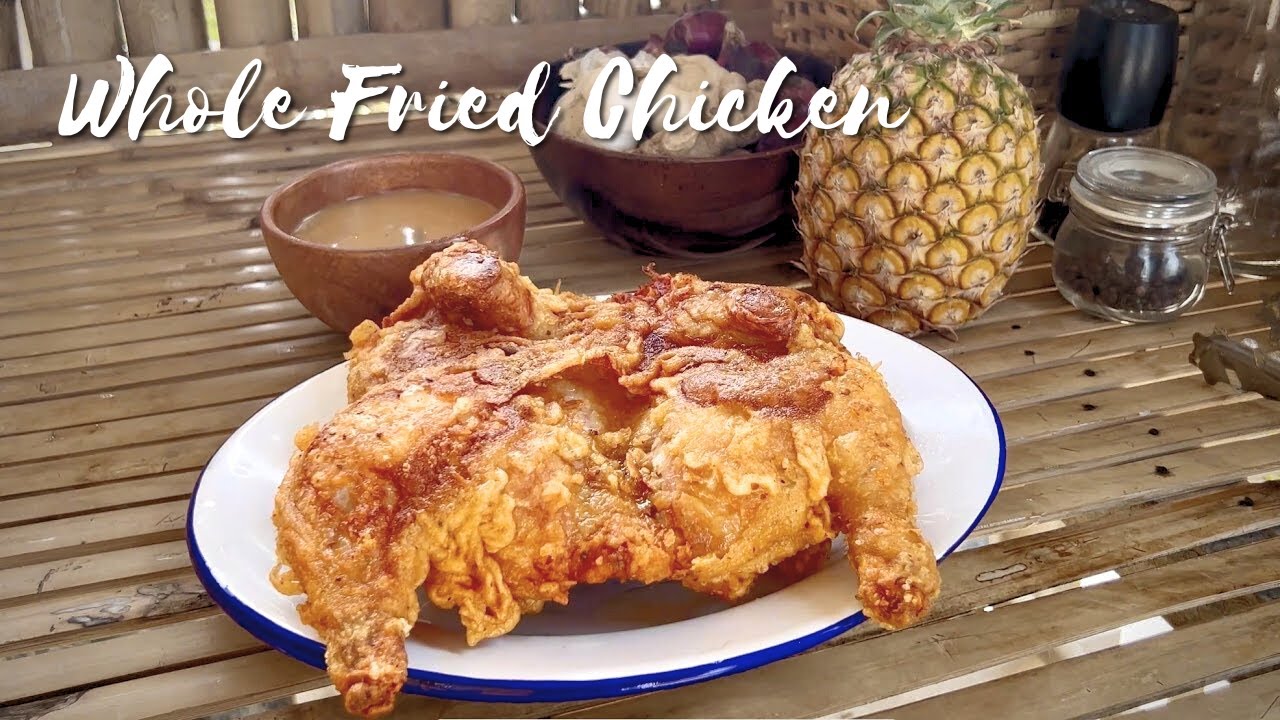 Whole Fried Chicken Made Simple | Kusinela - YouTube
