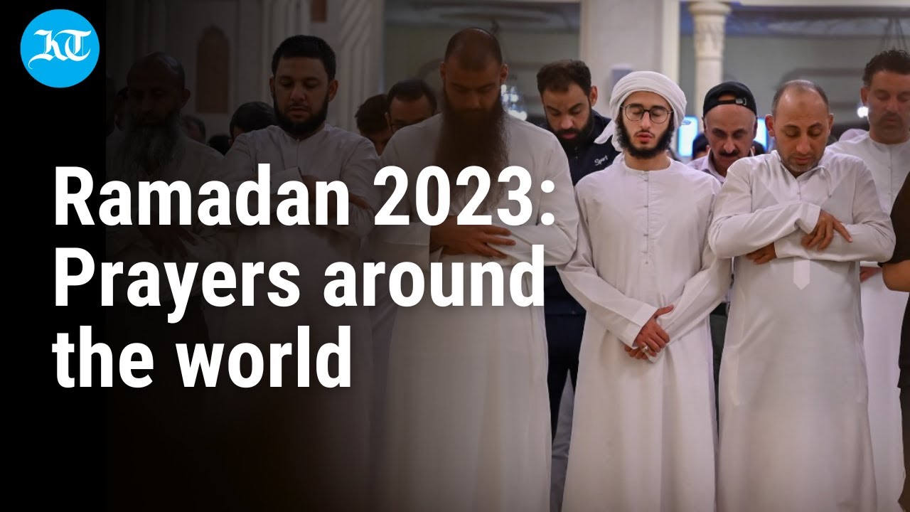 Ramadan 2023: Prayers around the world: UAE, India, Gaza, Indonesia ...