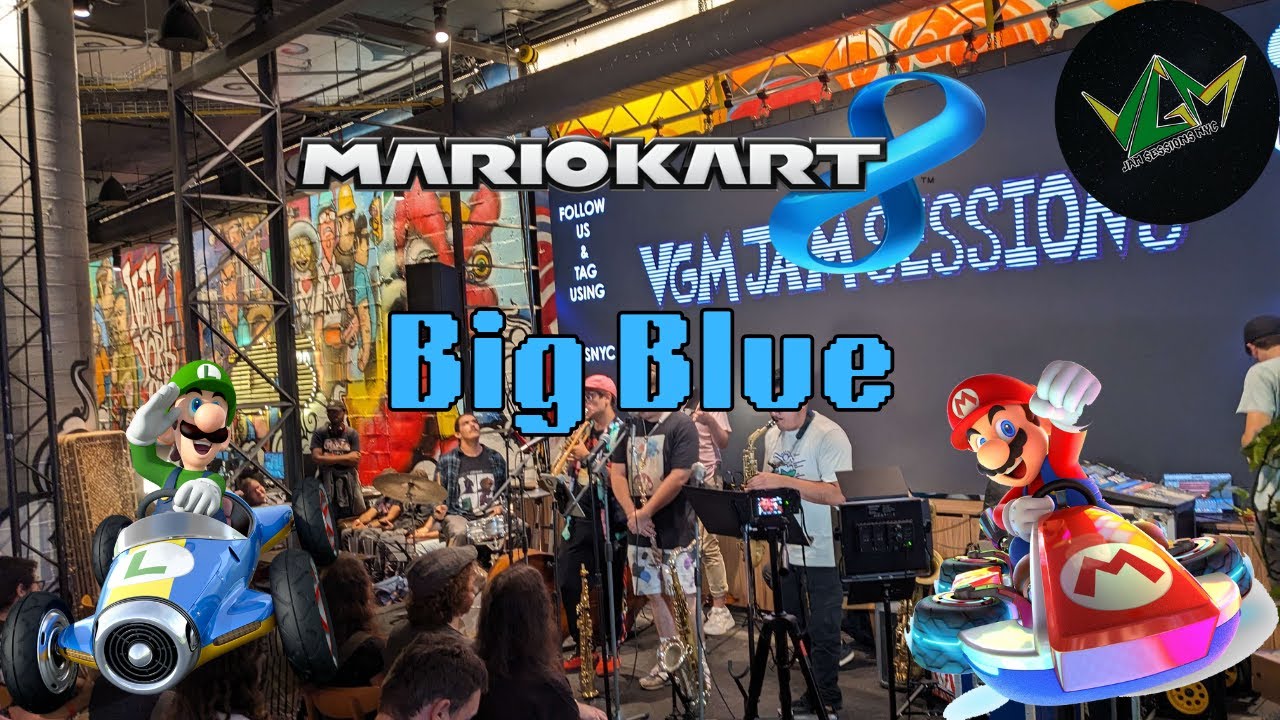 "Big Blue" (Mario Kart 8 Version) LIVE FROM OS NYC // VGM Jam Sessions ...