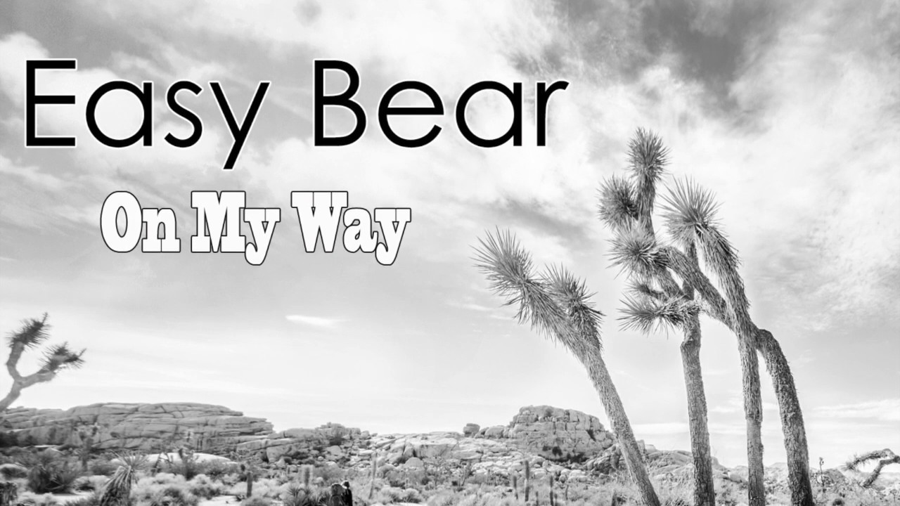 Easy Bear - On My Way (Official Audio) - YouTube