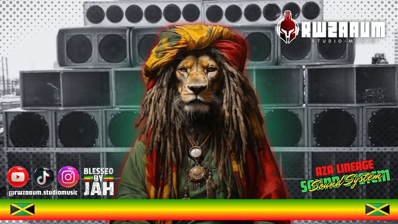 REGGAE TOP MIX ♬ Aza Lineage -_- Sound System ♬ RWZAAUM.STUDIOMUSIC ...