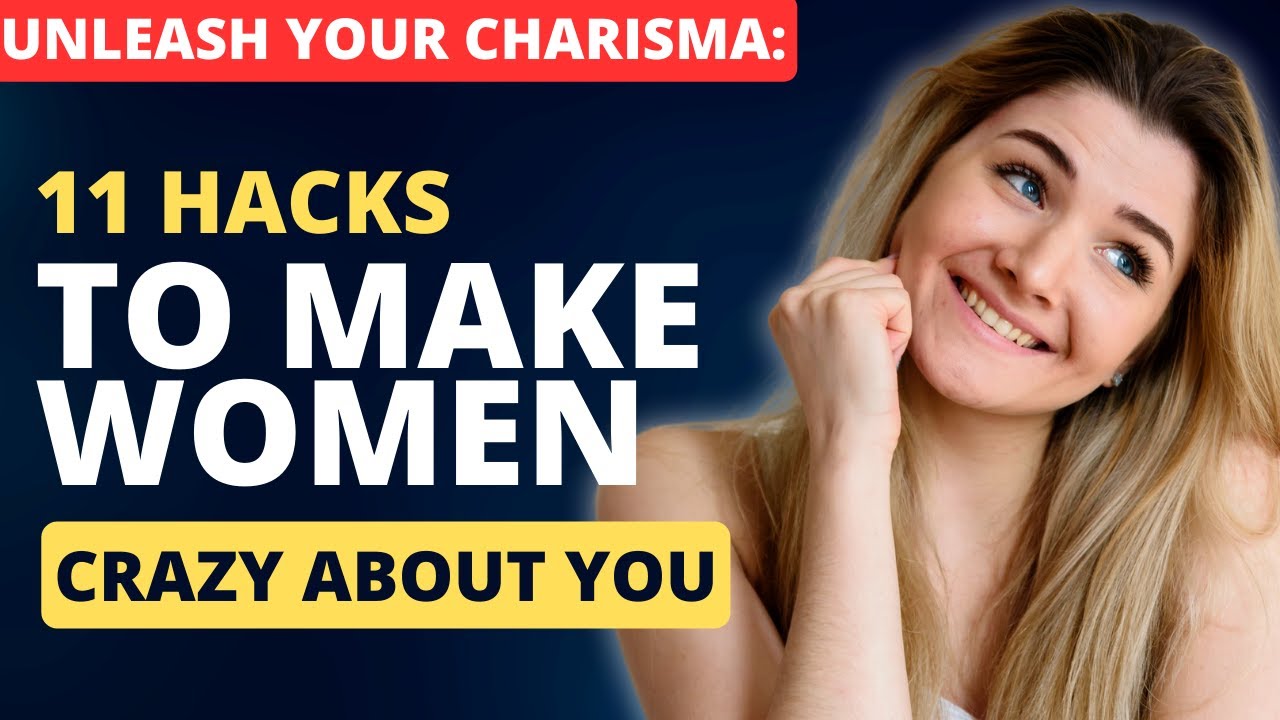 11 Ways To Make Women Obsess Over You | Become a Love Magnet - YouTube
