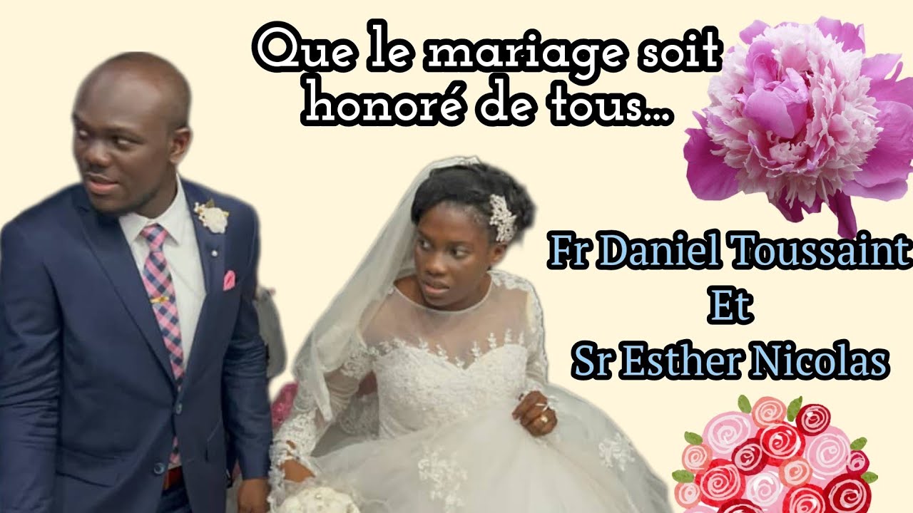 Cérémonie nuptiale de Fr Daniel Toussaint et Sr Esther Nicolas. EDIPE ...