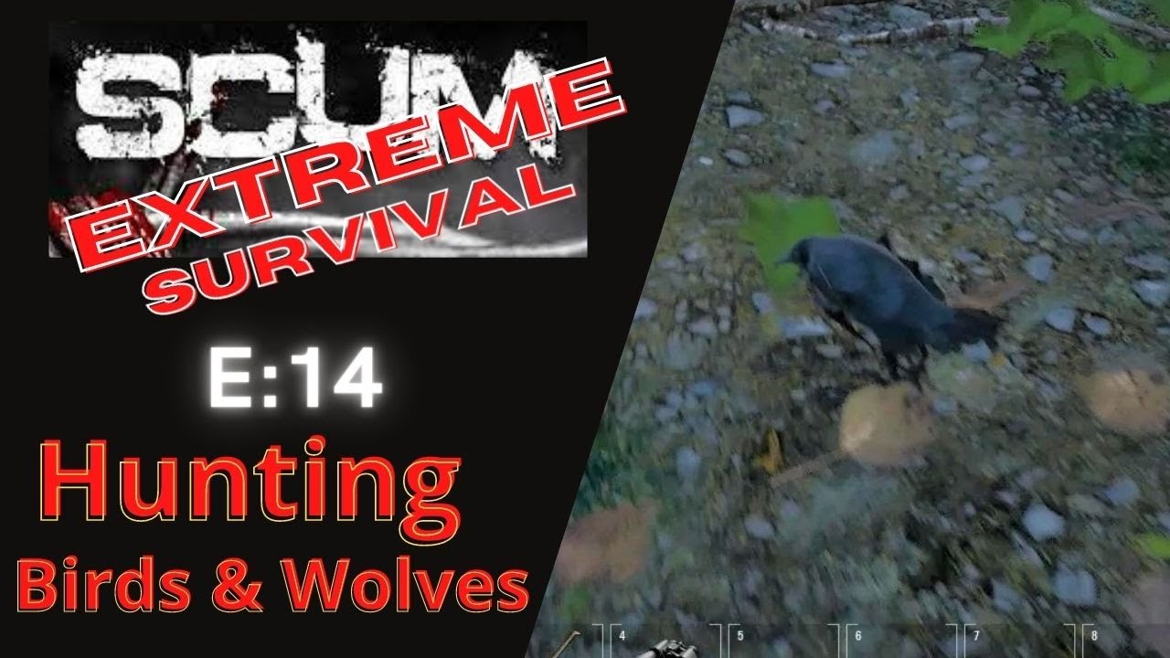 SCUM Extreme Survival E:14 - Hunting Birds & Wolves - YouTube