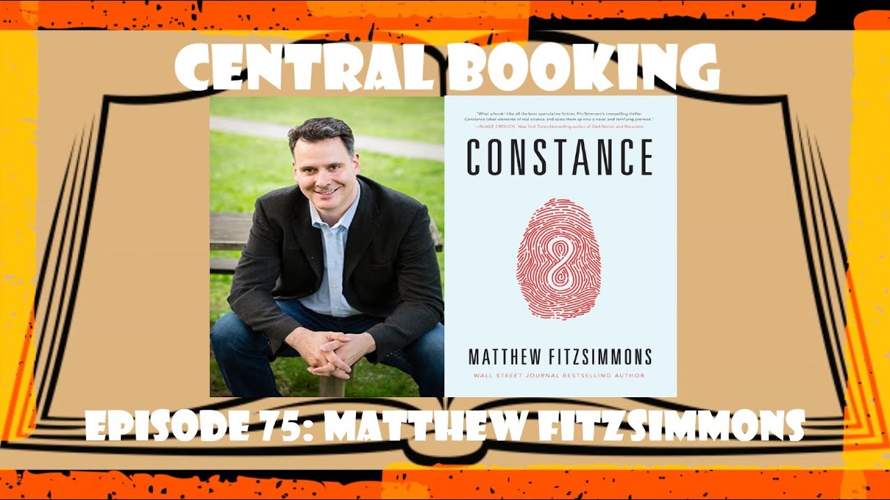 Central Booking Episode 75: Matthew FitzSimmons on CONSTANCE - YouTube