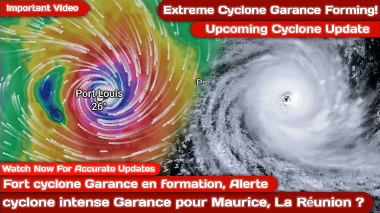 Fort cyclone Garance en formation, alerte cyclone intense Garance pour ...