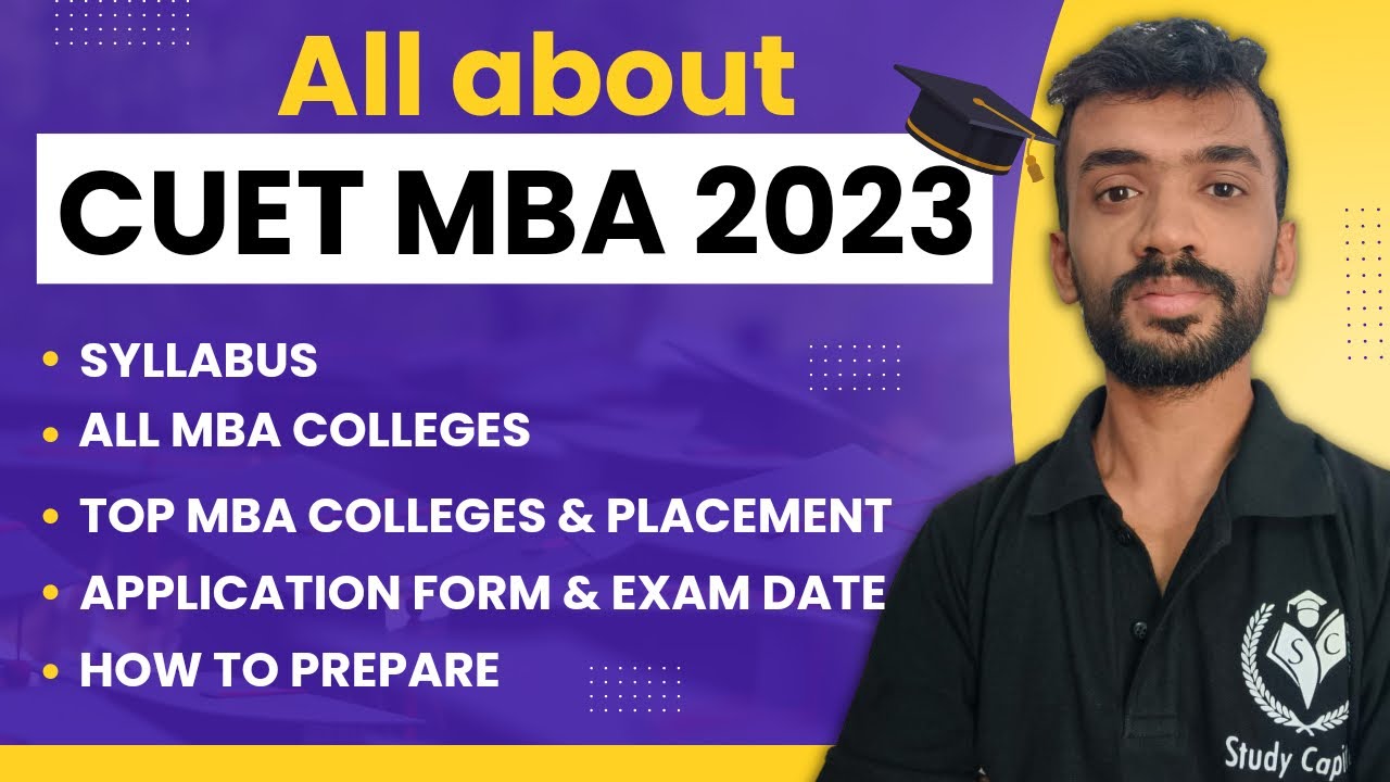 CUET MBA 2023 Complete Information || Syllabus, All MBA College, Top ...