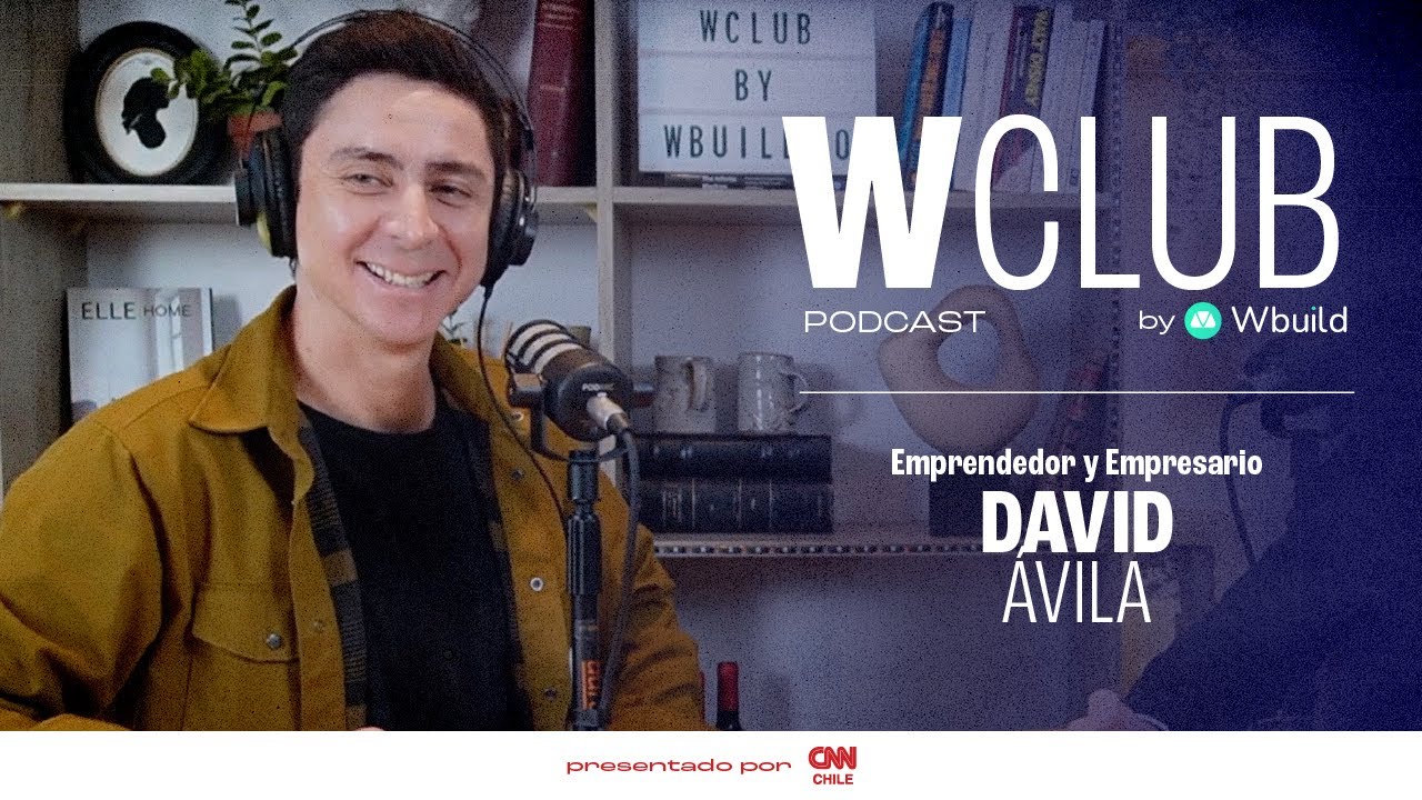 David Ávila: Innovación, fracasos y el camino al éxito | WClub Podcast by WBuild - YouTube