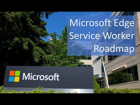 Microsoft Edge's Service Worker Roadmap - YouTube